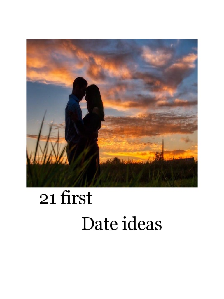 21 First Date Ideas | PDF