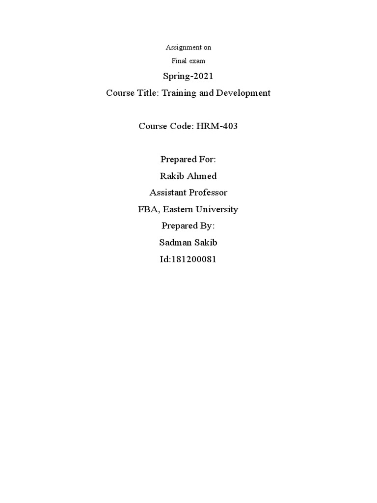 Spring-2021 Course Title: Training and Development: Assignment On Final Exam | PDF | Learning ...