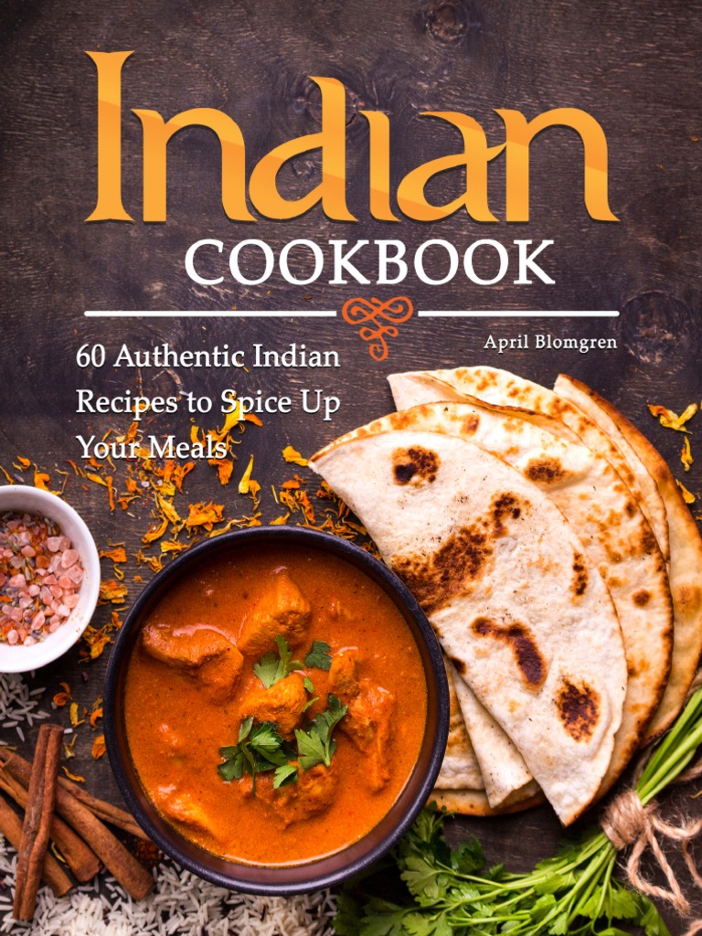 Indian Cookbook 60 Authentic Indian Recip - April Blomgren | PDF ...