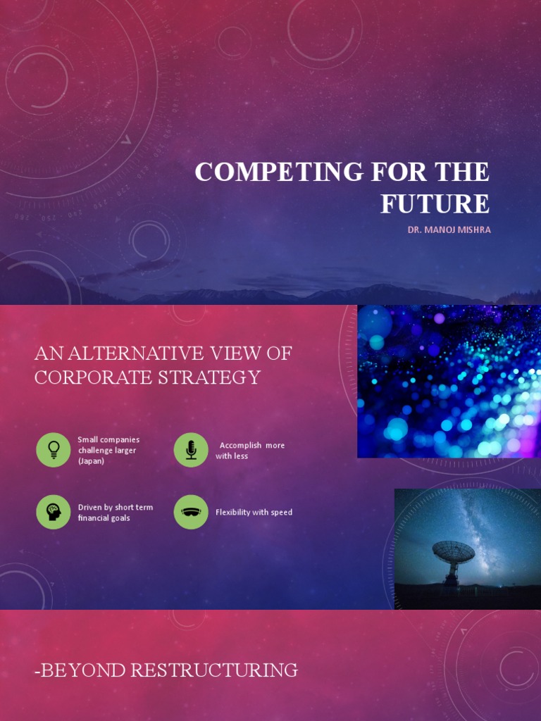 Competing For The Future: Dr. Manoj Mishra | PDF | Strategic Management ...