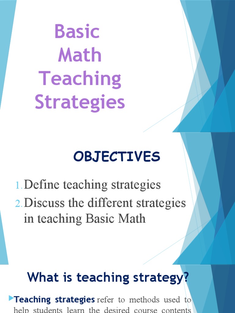 Basic Math Teaching Strategies | PDF | Teachers | Learning