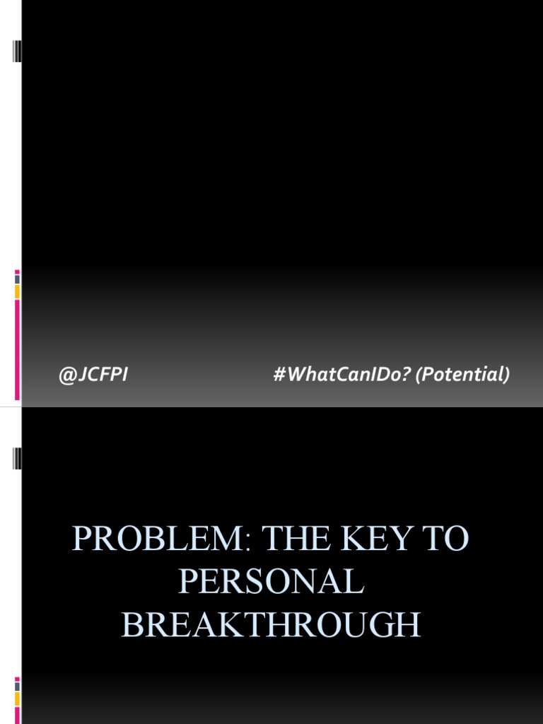 PROBLEM. The Key To Personal Breakthrough PPT | Download Free PDF ...