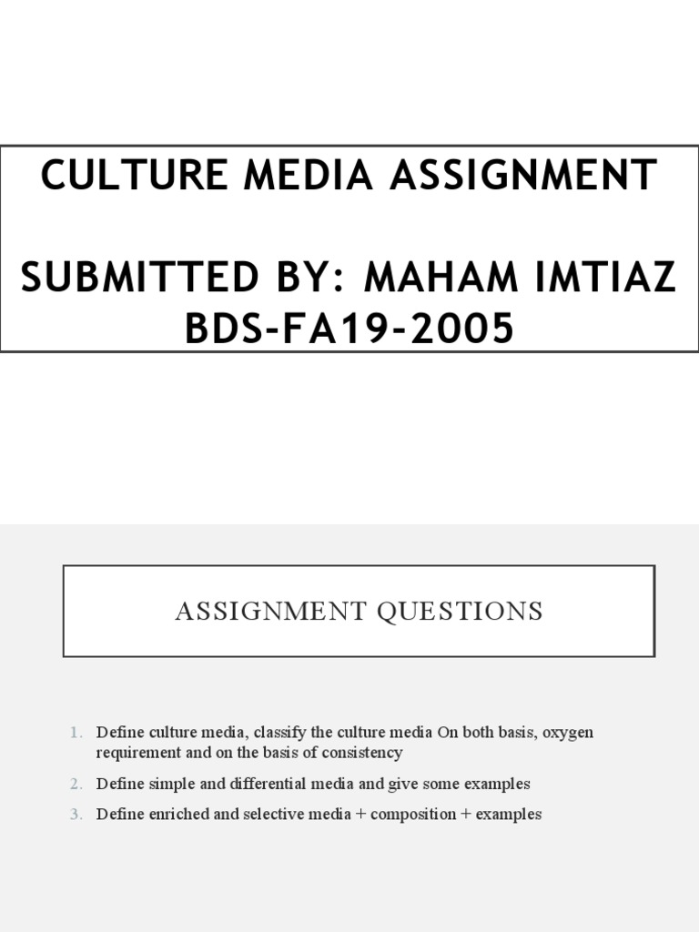 Assignment Culture Media | Growth Medium | Biology