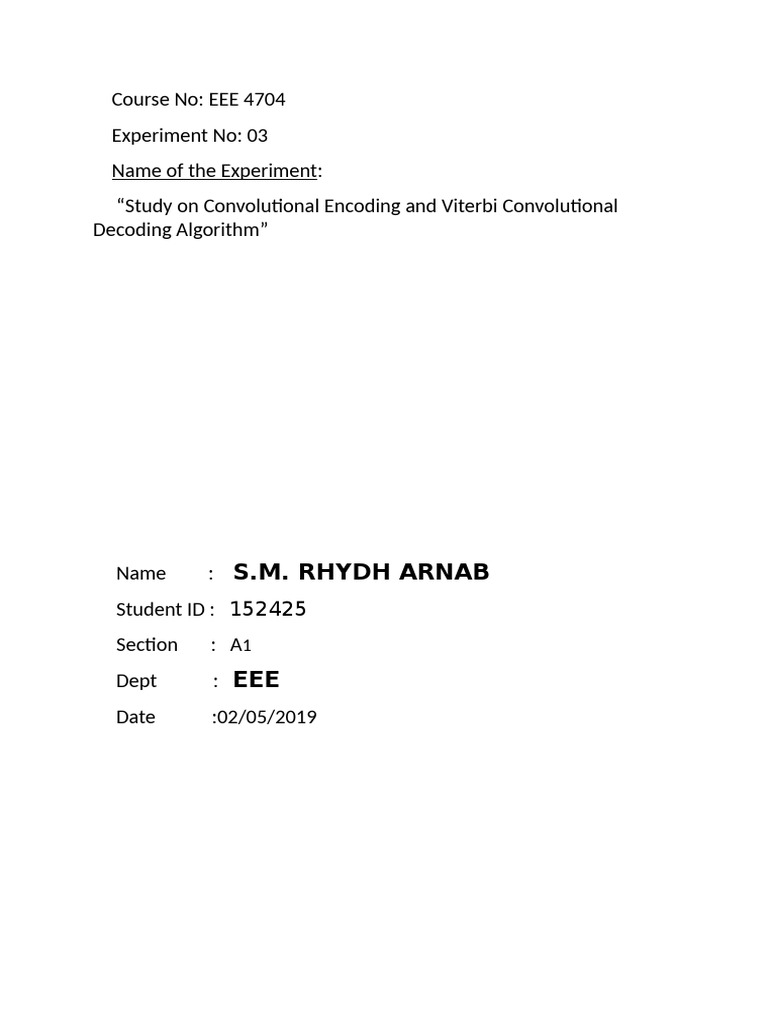 Course No: EEE 4704 Experiment No: 03 Name of The Experiment: "Study On Convolutional Encoding ...