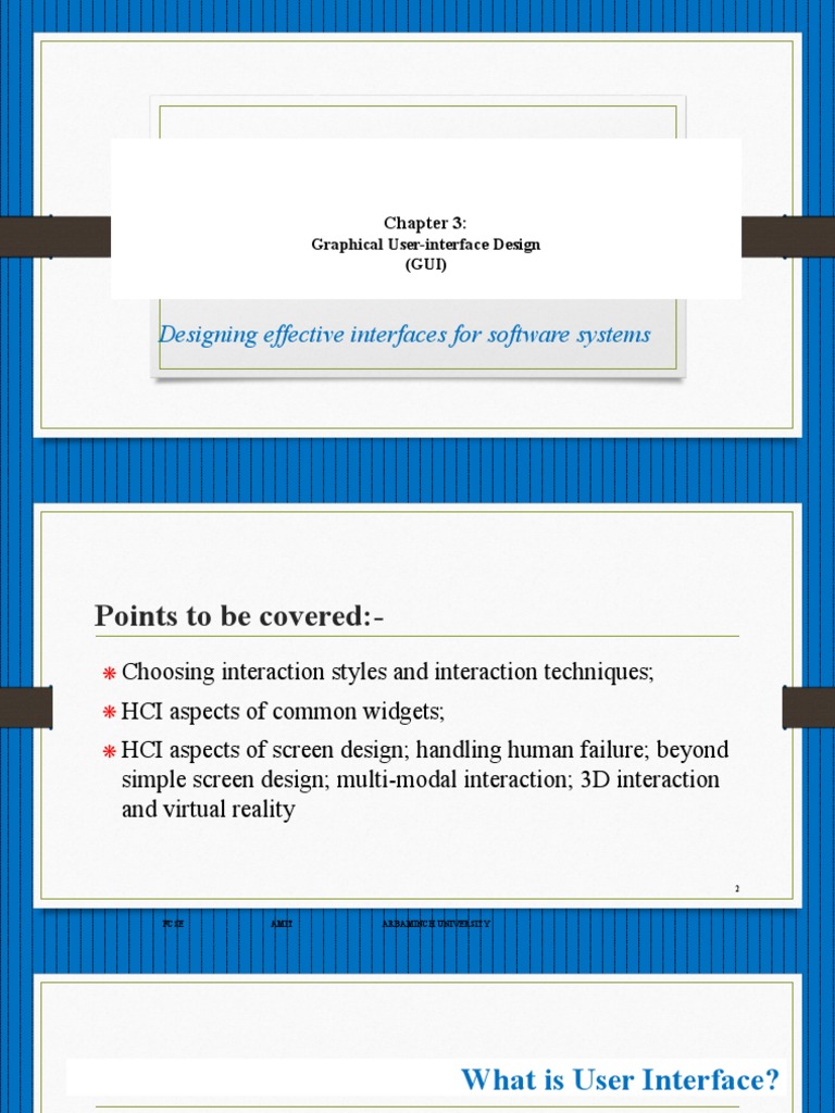 Designing Effective Graphical User Interfaces: Principles, Interaction Styles, and the User ...