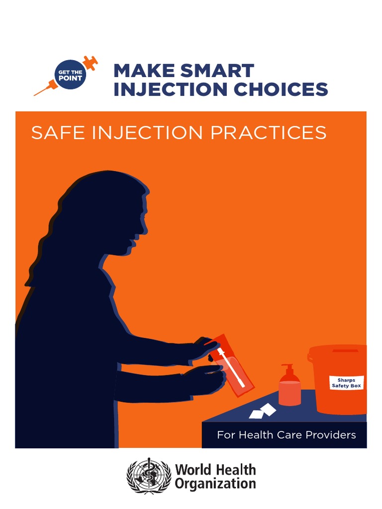 Safe Injection and Infusion Practices Traning | PDF | Injection ...