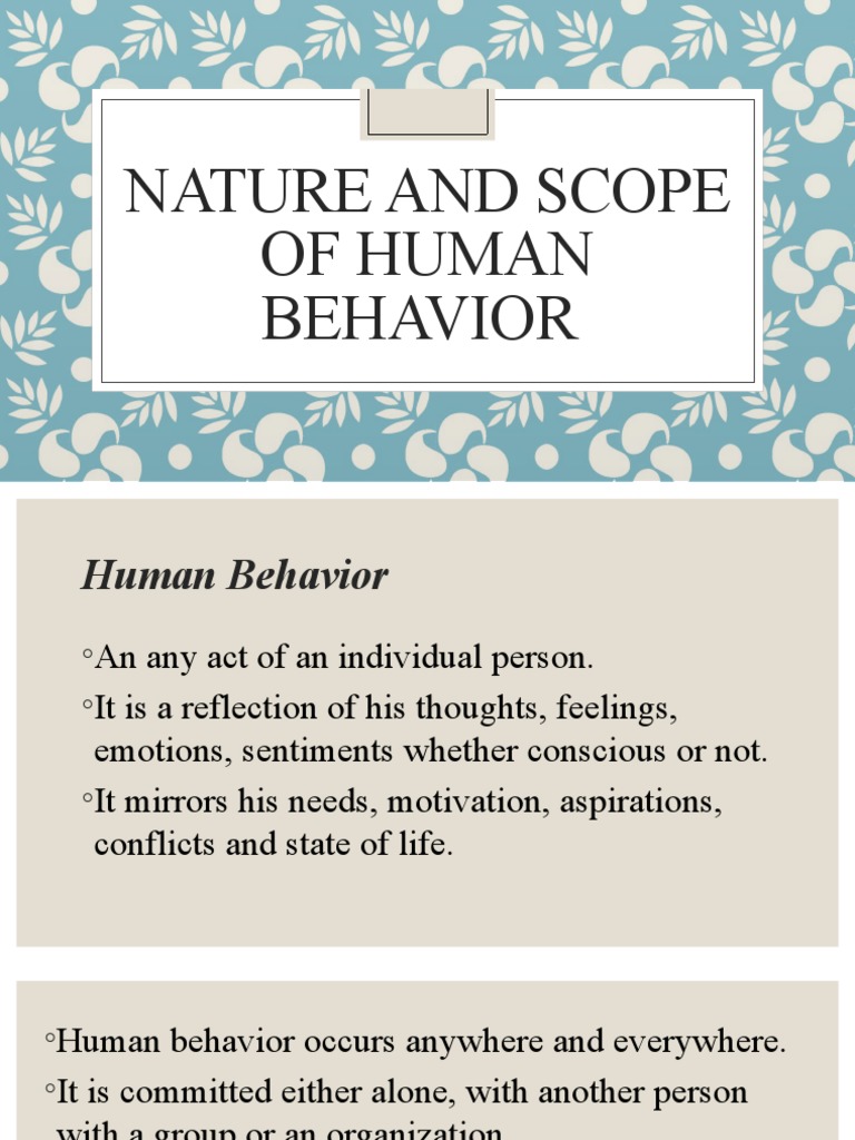 Nature and Scope of Human Behavior | PDF
