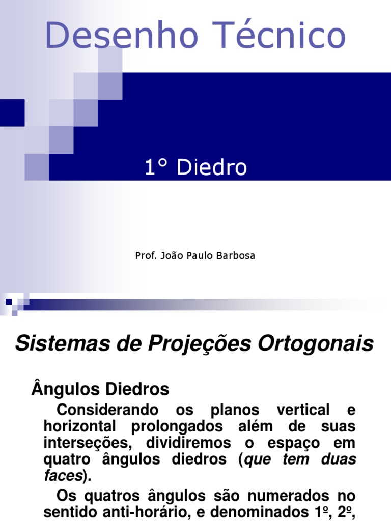 Projeções Ortogonais no 1º Diedro | PDF | Desenho técnico | Ortogonalidade