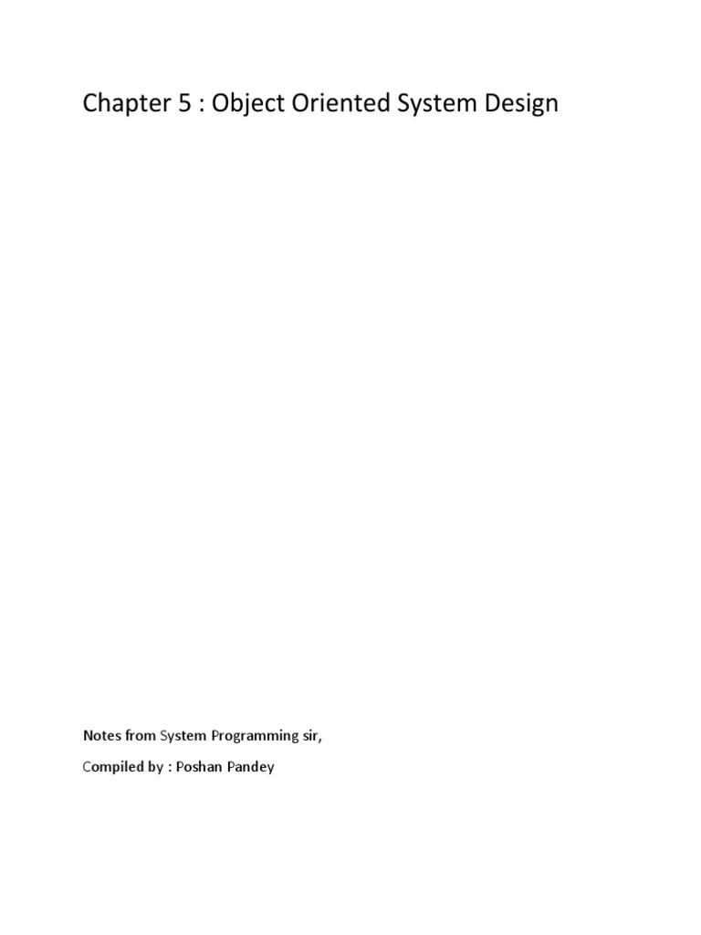 Chapter 5 Object Oriented System Design Notes From System Programming Sir Compiled By Poshan