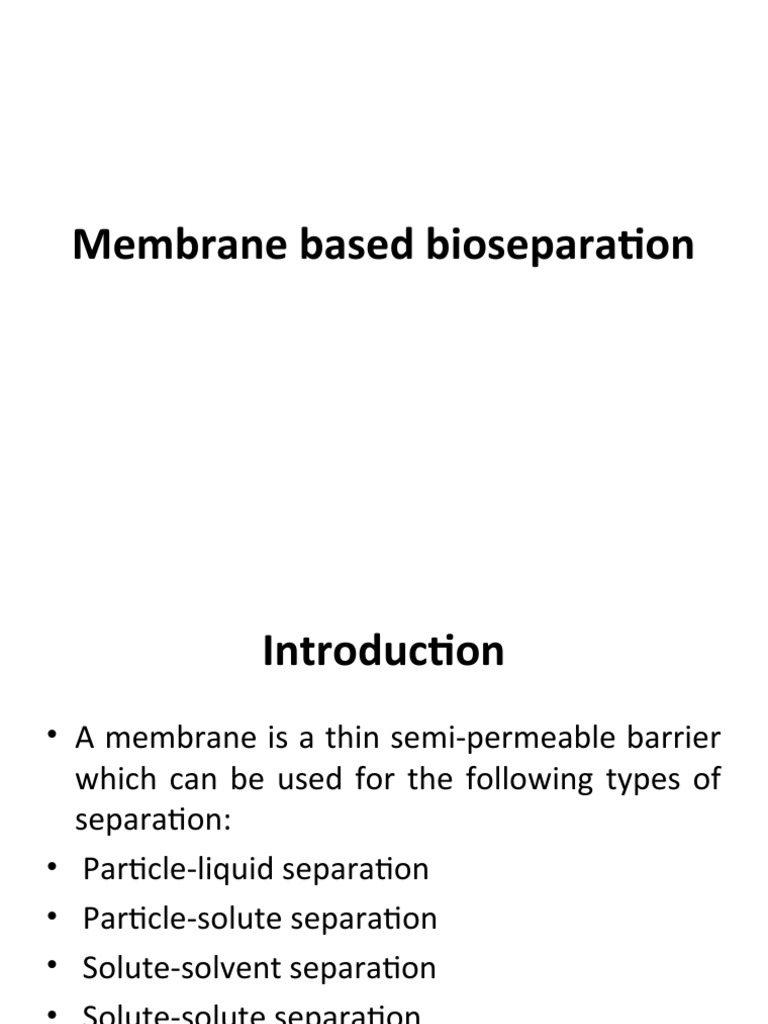 Membrane Based Bioseparation | PDF | Membrane | Chemistry