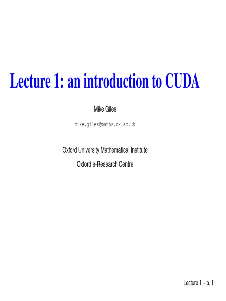 Lecture 1: An Introduction To CUDA: Mike Giles | PDF | Thread (Computing) | Graphics Processing Unit