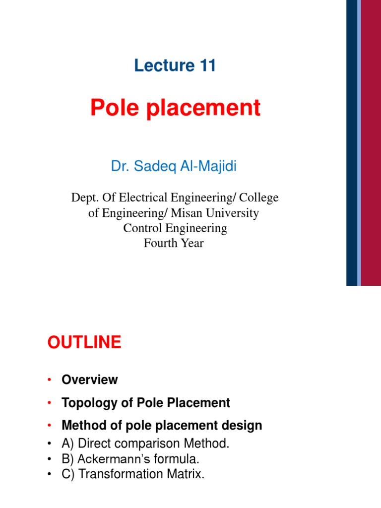 Pole Placement: Dr. Sadeq Al-Majidi | PDF | Control Theory | Matrix ...