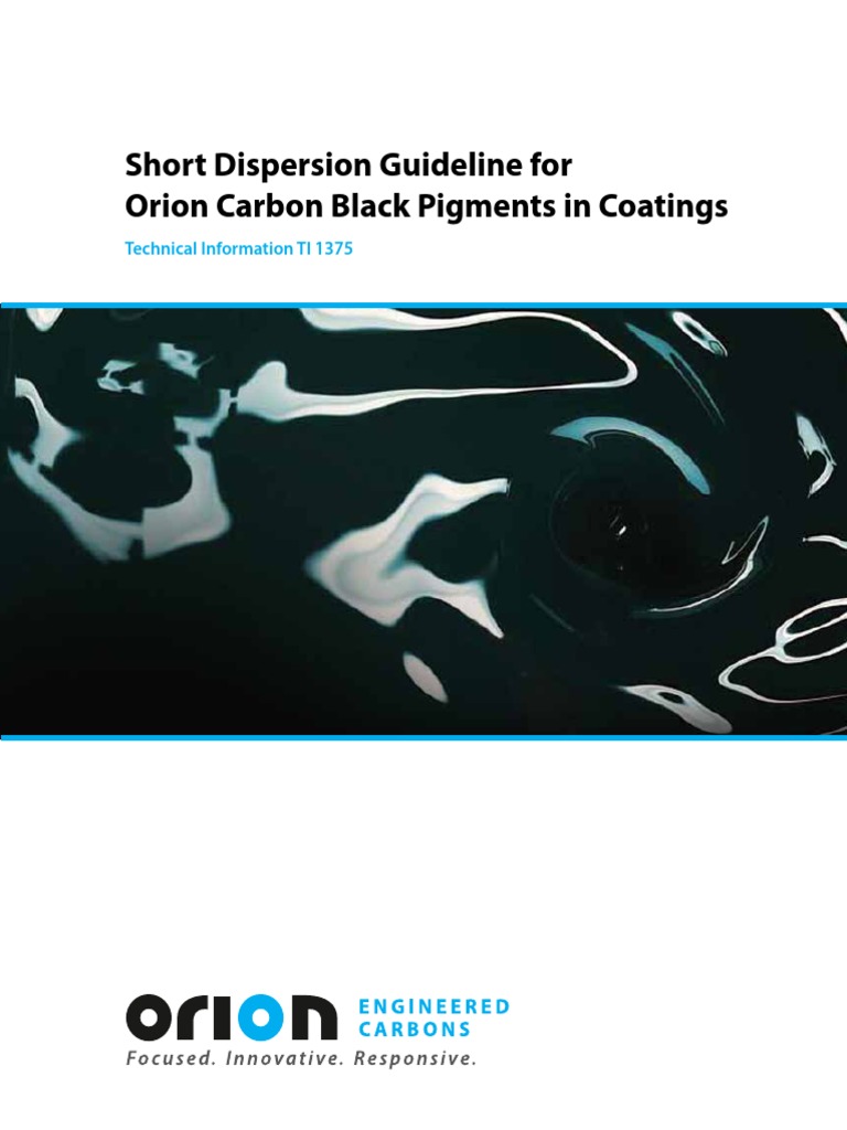 Short Dispersion Guideline For Orion Carbon Black Pigments in Coatings ...
