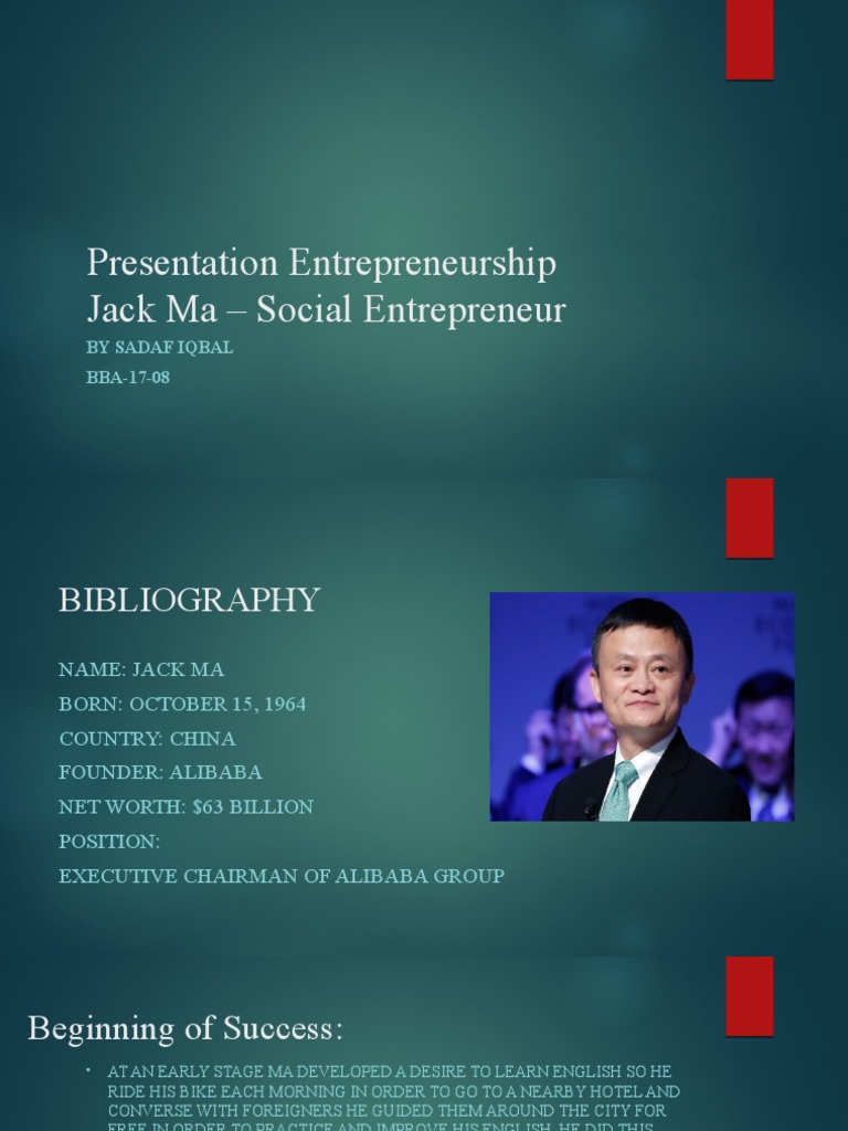 Presentation Entrepreneurship Jack Ma - Social Entrepreneur: by Sadaf ...