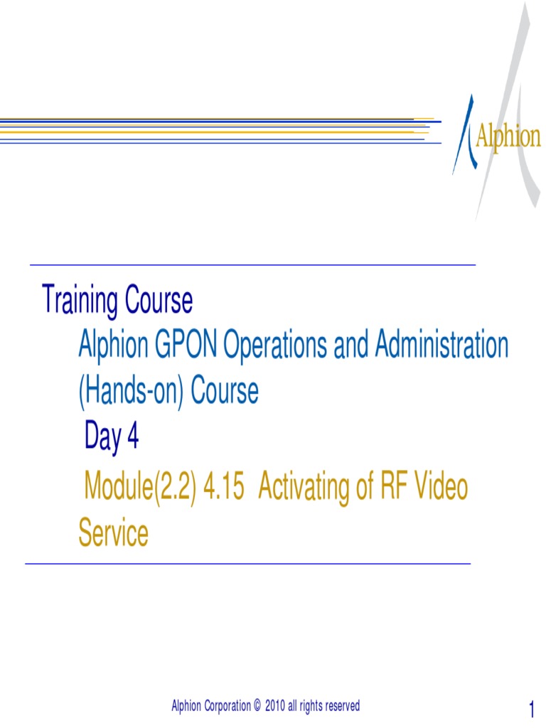 Training Course: Alphion GPON Operations and Administration (Hands-On ...