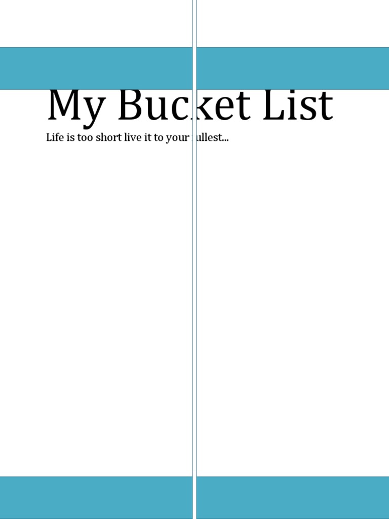 My Bucket List: Life Is Too Short Live It To Your Fullest.. | PDF