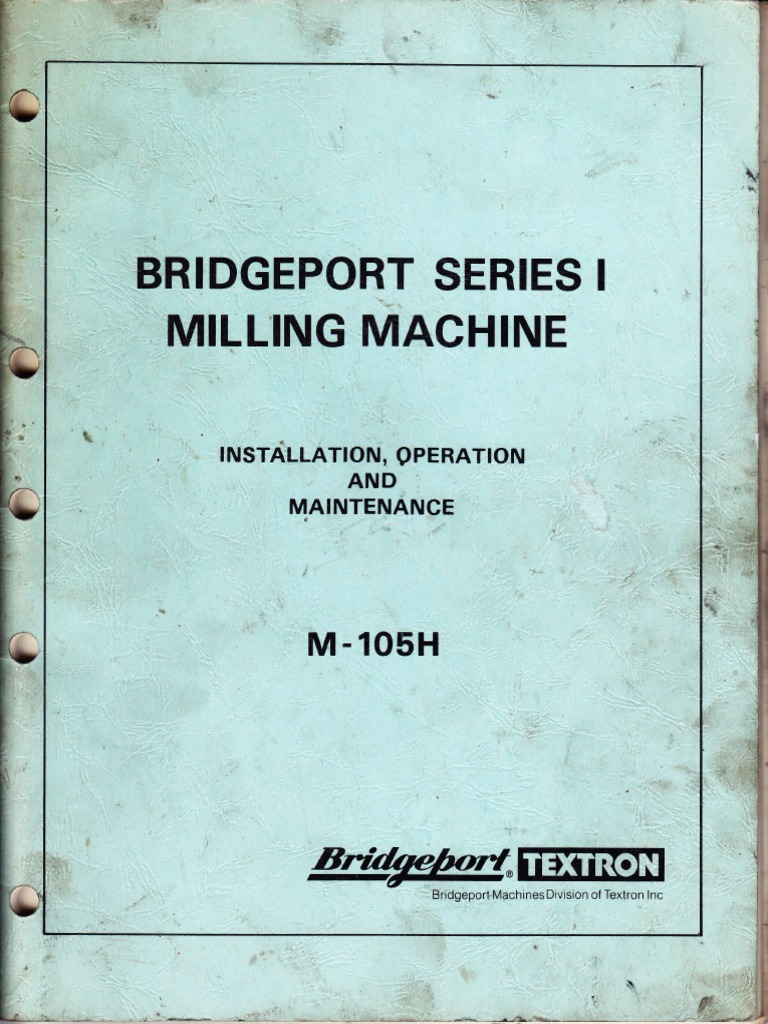 Bridgeport Series I Milling Machine | PDF | Safety | Machines