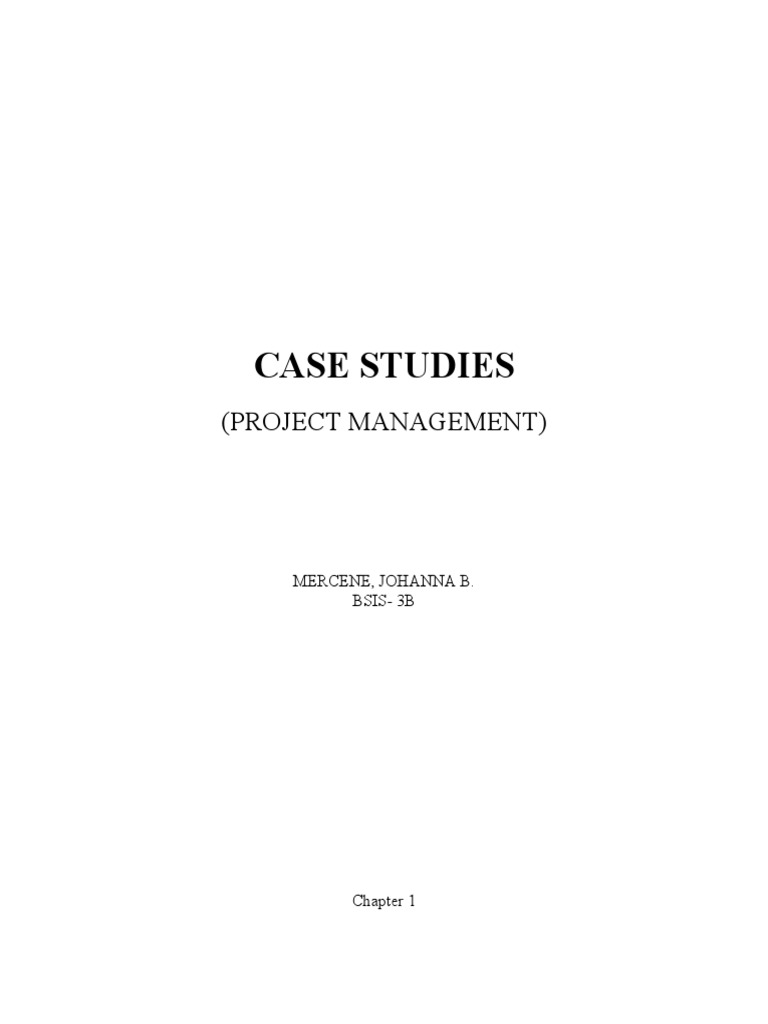 Case Studies: (Project Management) | PDF | Project Management