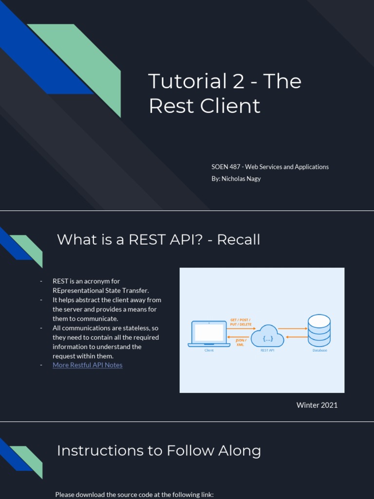 Tutorial 2 - The Rest Client: SOEN 487 - Web Services and Applications By: Nicholas Nagy ...
