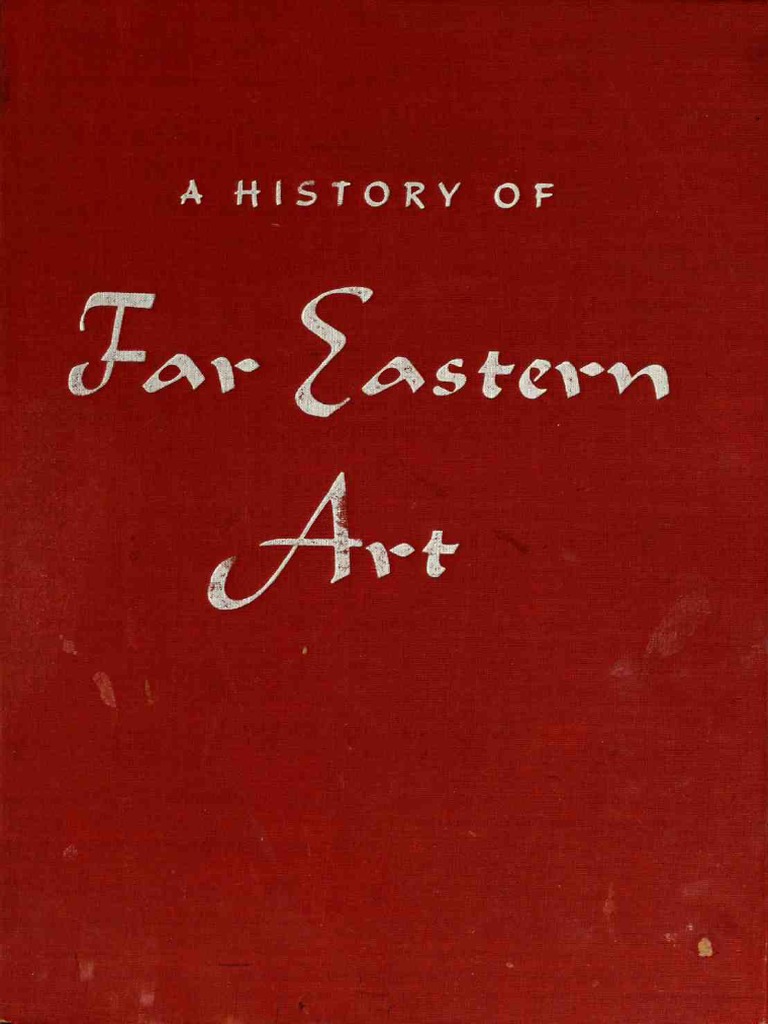 A History of Far Eastern Art | PDF | Han Chinese | Japanese Art