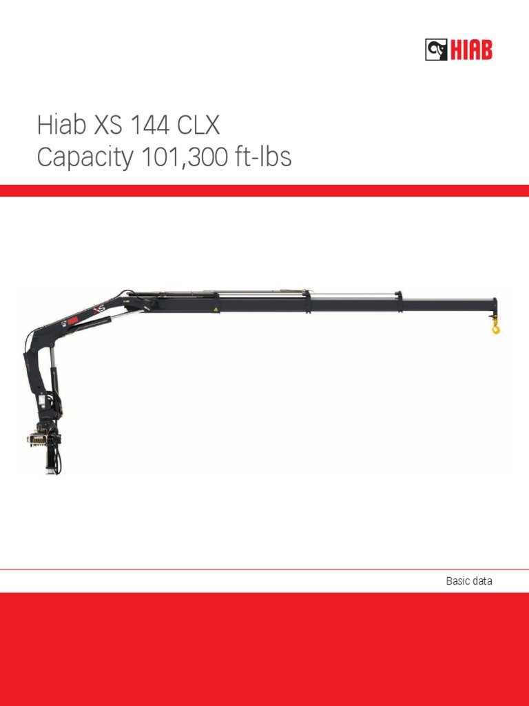 Hiab XS 144 CLX Capacity 101,300 FT-LBS: Basic Data | PDF | Transport