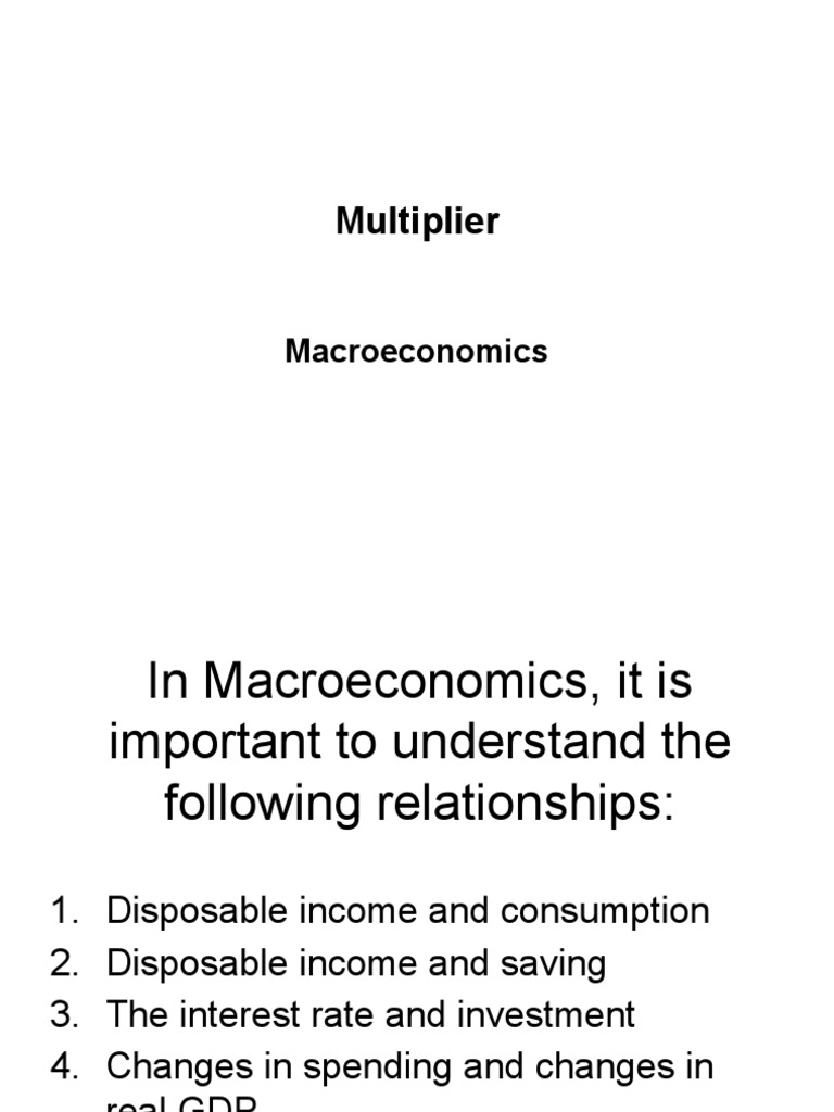 Multiplier: Macroeconomics | PDF | Consumption (Economics) | Fiscal ...