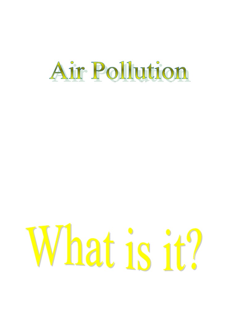 Air Pollution - PPT Version 1 | PDF | Exhaust Gas | Smog