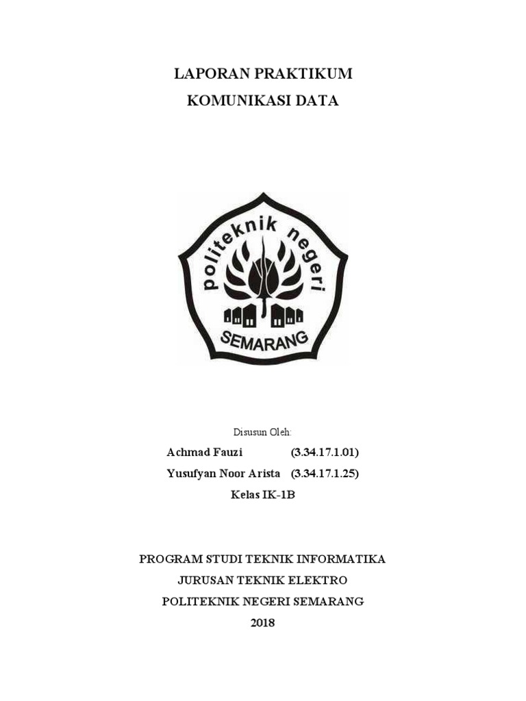 Laporan Praktikum Komunikasi Data 2018 | PDF Laporan Praktikum Komunikasi Data 2018 | PDF
