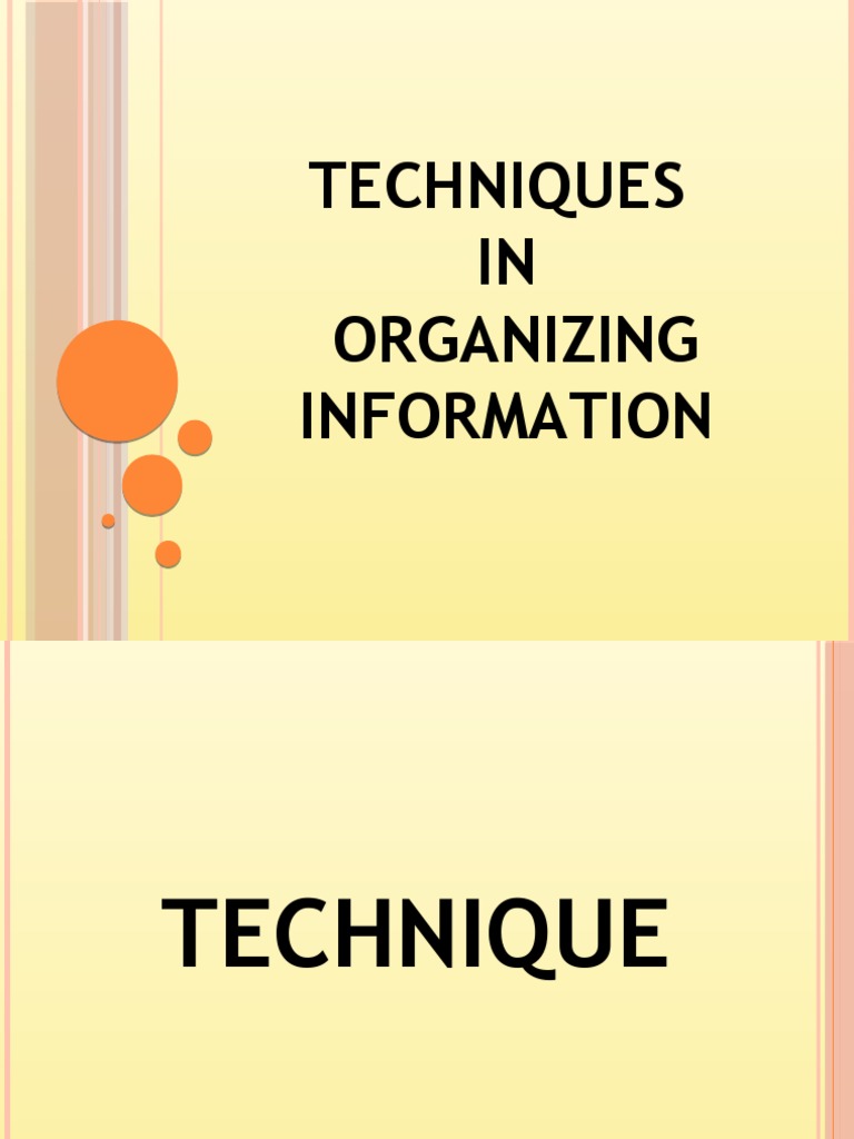 Techniques for Organizing Information | PDF | Chart | Information