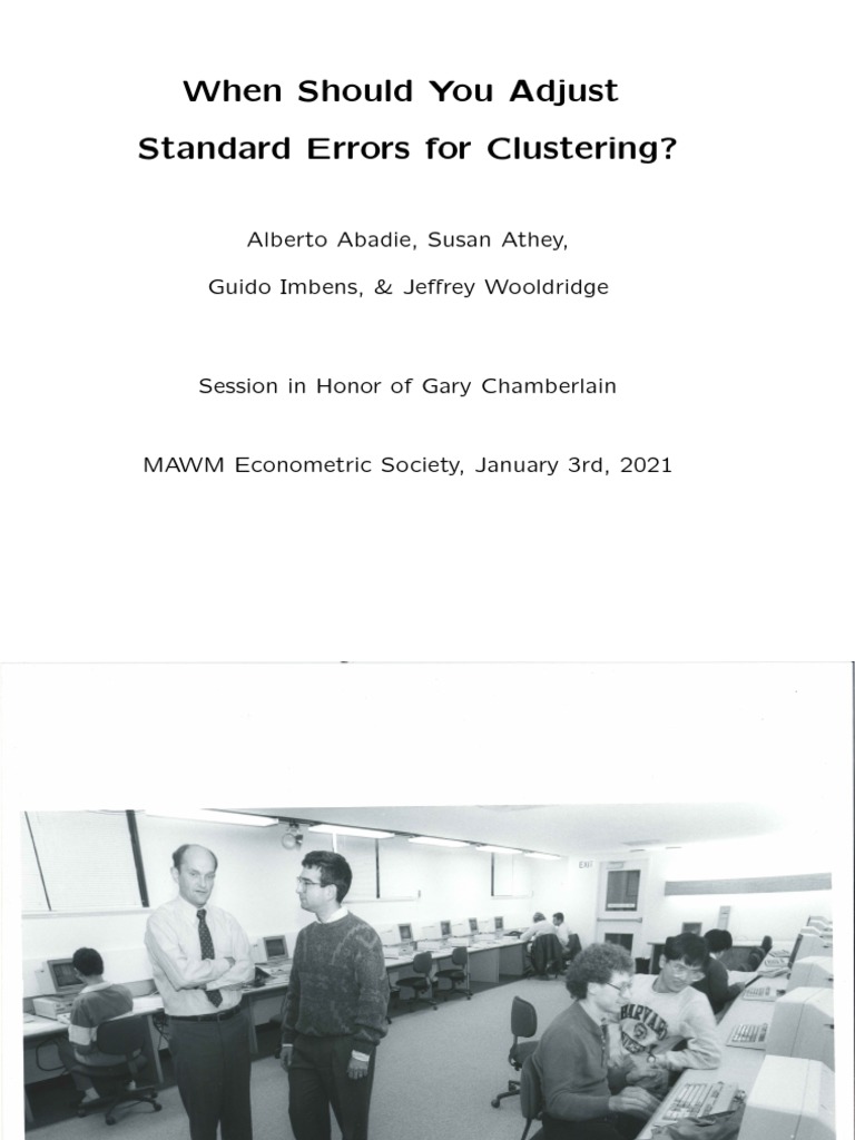 When Should You Adjust Standard Errors For Clustering?: Alberto Abadie ...