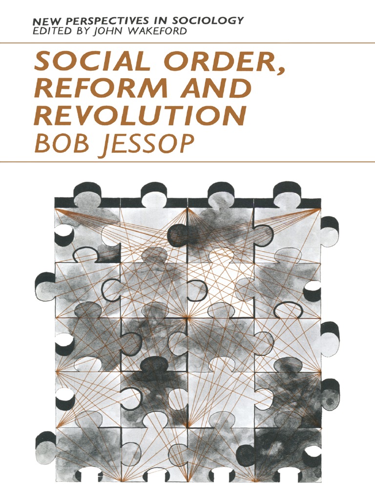 Bob Jessop - Social Order, Reform and Revolution - A Power, Exchange ...