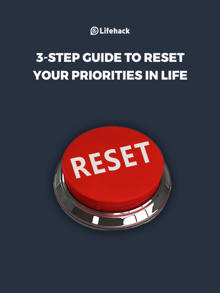 3step Guide TO Reset Your Priorities IN Life | PDF | Time Management ...