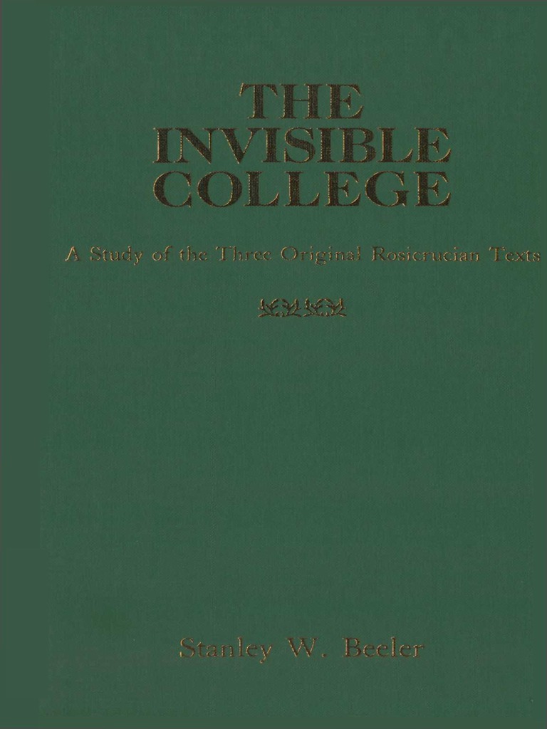 The Invisible College A Study of The Three Original Rosicrucian Texts ...
