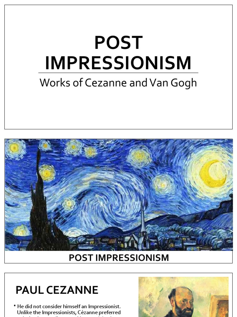 Post Impressionism Works Of Cezanne And Van Gogh Pdf Impressionism