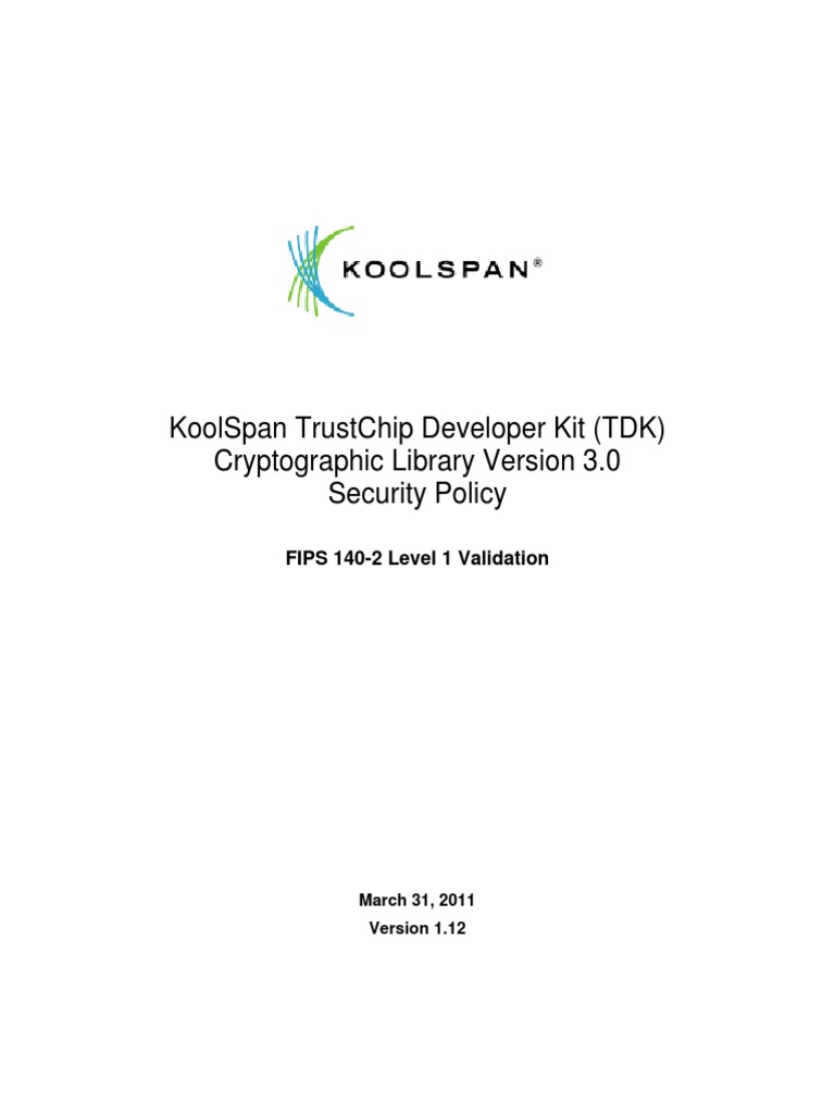 Koolspan Trustchip Developer Kit (TDK) Cryptographic Library Version 3.0 Security Policy | PDF ...