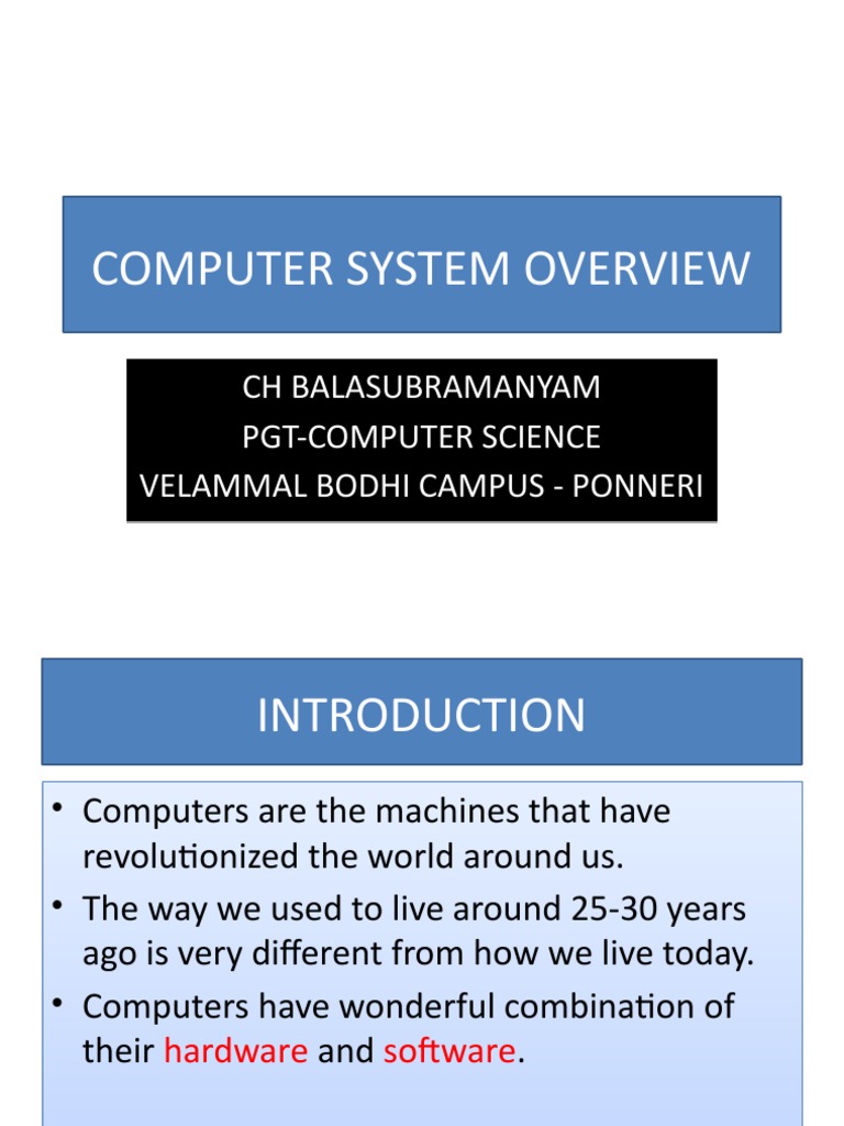 Computer System Overview: CH Balasubramanyam Pgt-Computer Science Velammal Bodhi Campus ...