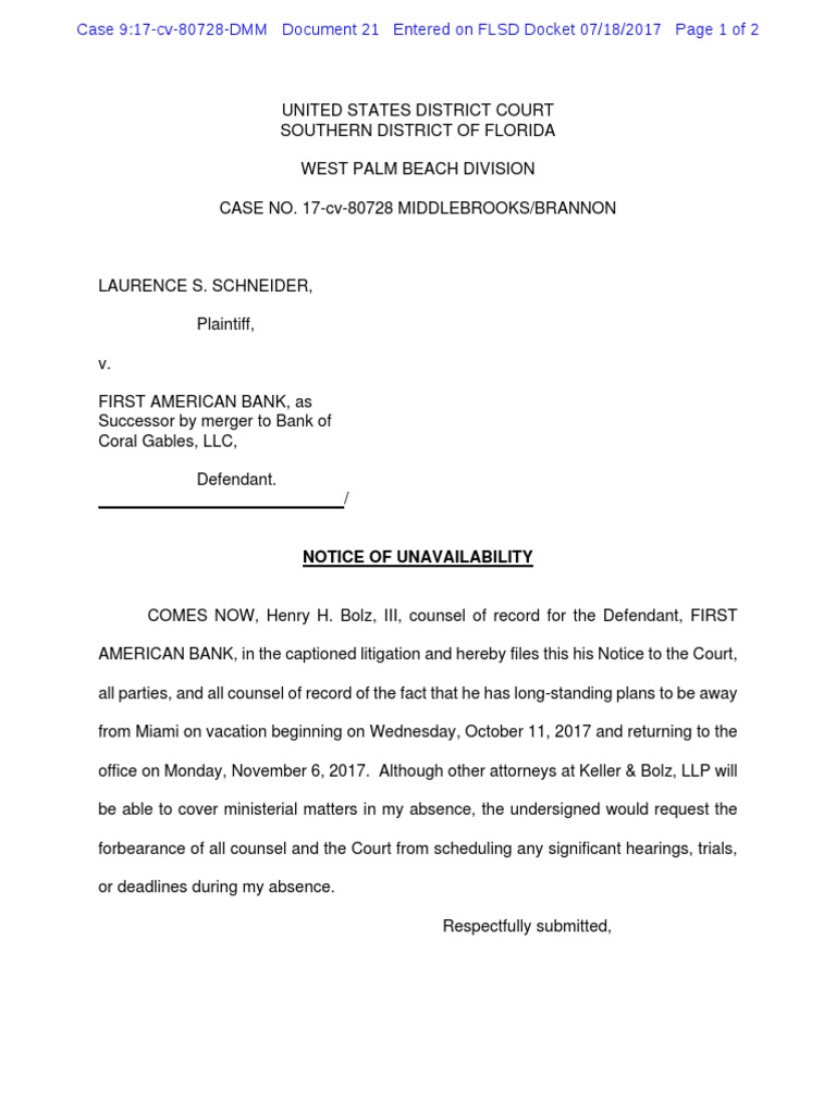 (D.E. 21) Notice of Unavailability Henry H. Bolz, III. Schneider V ...
