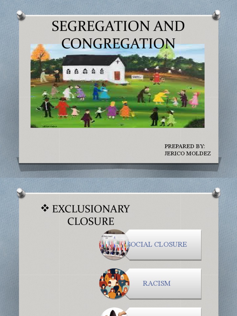 Segregation and Congregation: Prepared By: Jerico Moldez | PDF