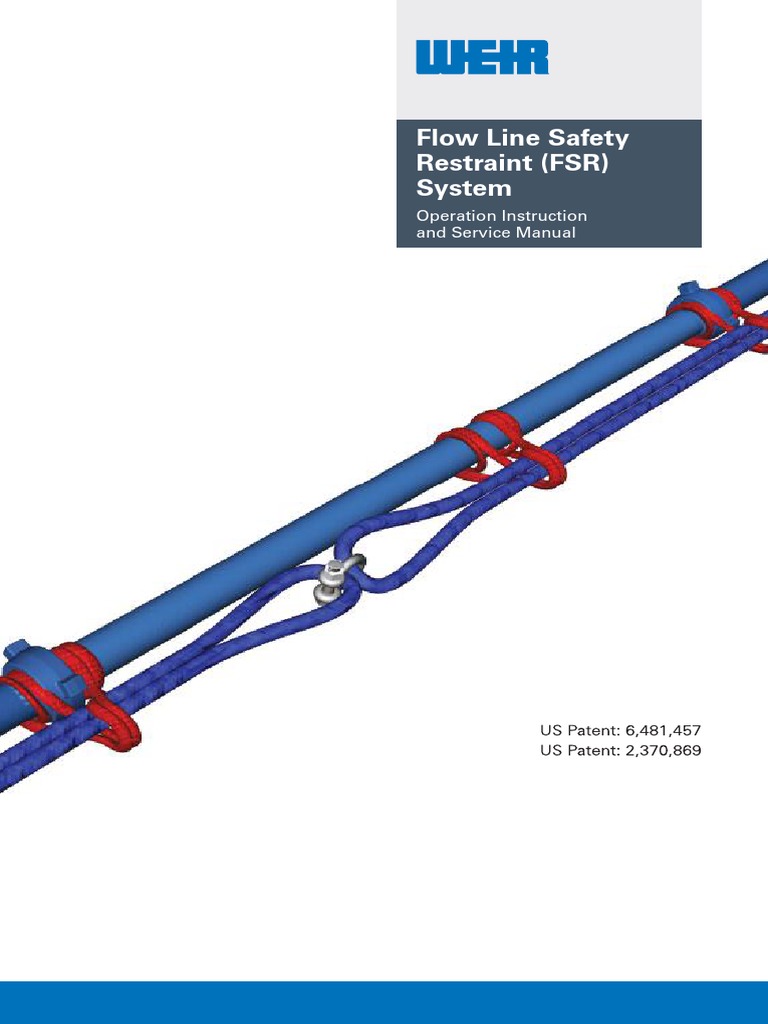 Flow Line Safety Restraint (FSR) System: Operation Instruction and ...