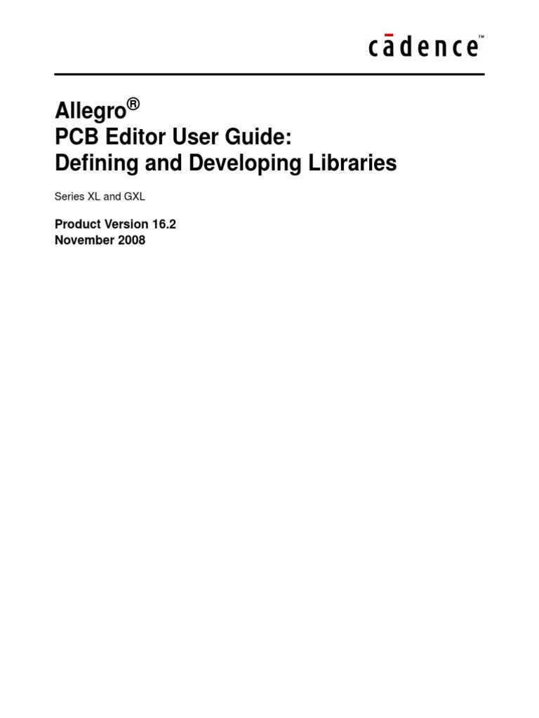 Allegro PCB Editor User Guide-Defining and Developing Libraries ...