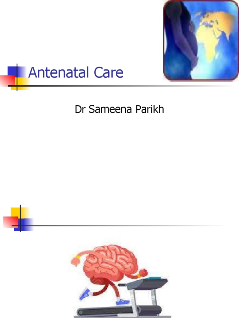 Antenatal Care: DR Sameena Parikh | PDF | Pregnancy | Prenatal Development