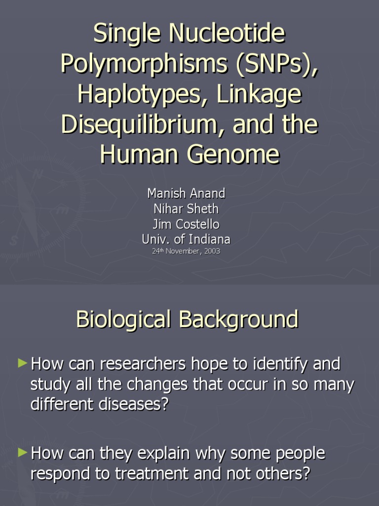 Single Nucleotide Polymorphisms (SNPS), Haplotypes, Linkage ...