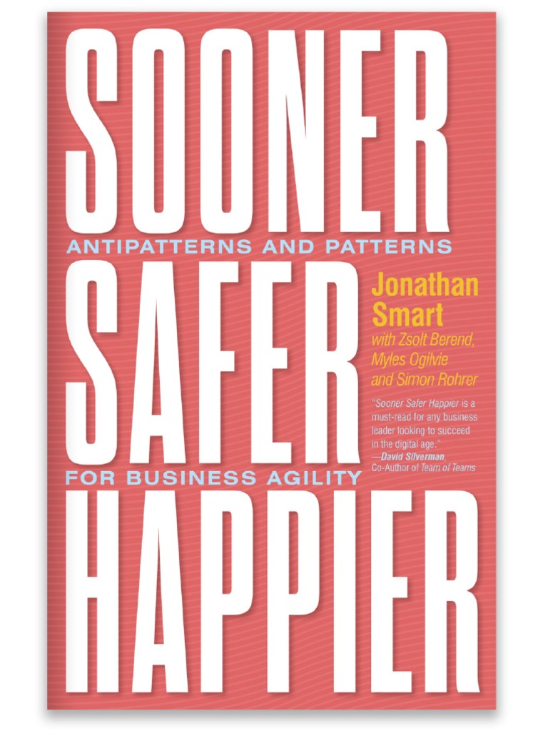 Sooner Safer Happier Book | PDF | Agile Software Development | E Books