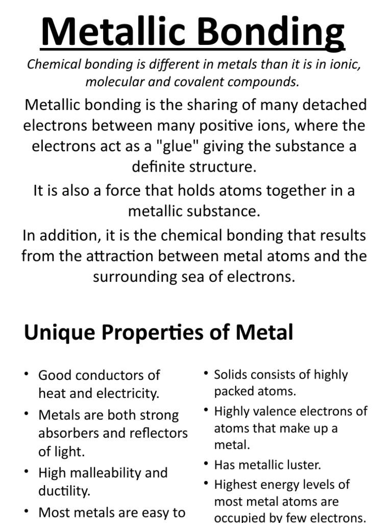 Metallic Bonding: Chemical Bonding Is Different in Metals Than It Is in ...