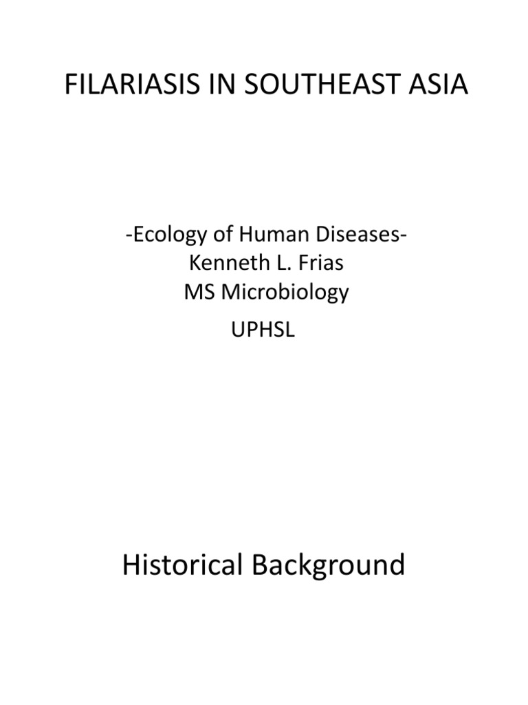REPORT-FILARIASIS IN SOUTHEAST ASIA-Ecology of Human Diseases K FIRAS ...