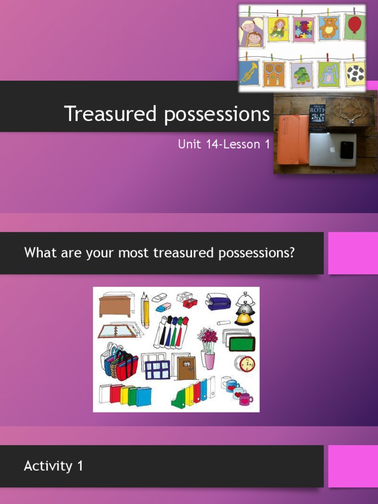 Unit 14 - Lesson 1 Treasured Possessions | PDF