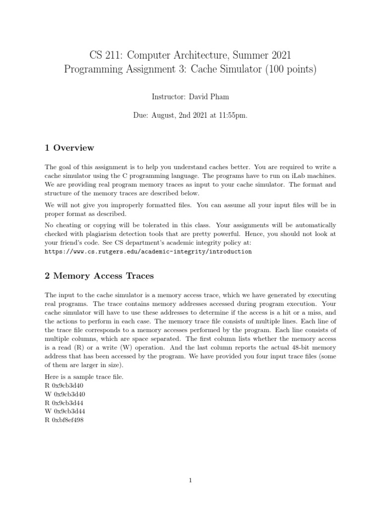 CS 211: Computer Architecture, Summer 2021 Programming Assignment 3: Cache Simulator (100 Points ...