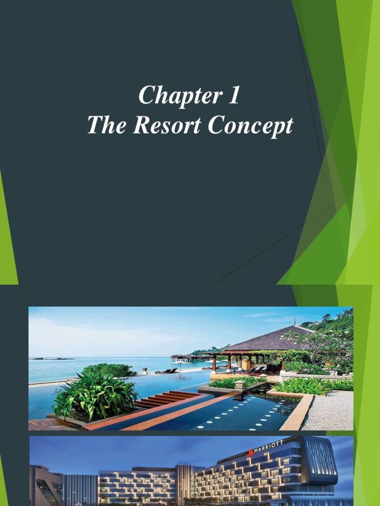 Chapter 1 - The Resort Concept | PDF | Resort | Hotel