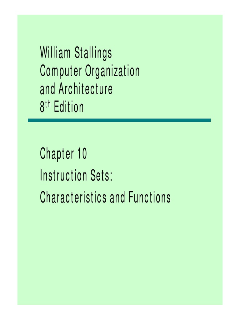 William Stallings Computer Organization and Architecture 8 Edition Instruction Sets ...