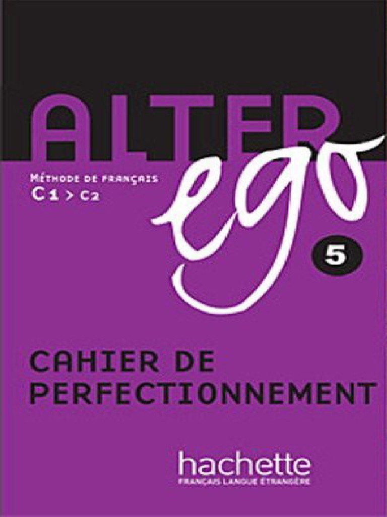 Alter Ego 5 Methode de Francais Niveau c1c2 Cahier D Exercices | PDF